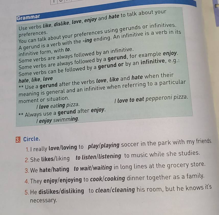 Resuelto:Grammar Use verbs like, dislike, love, enjoy and hate to talk ...