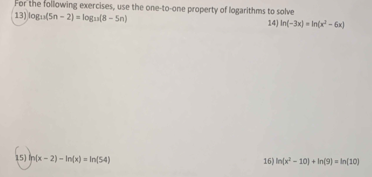 Solved: For the following exercises, use the one-to-one property of ...