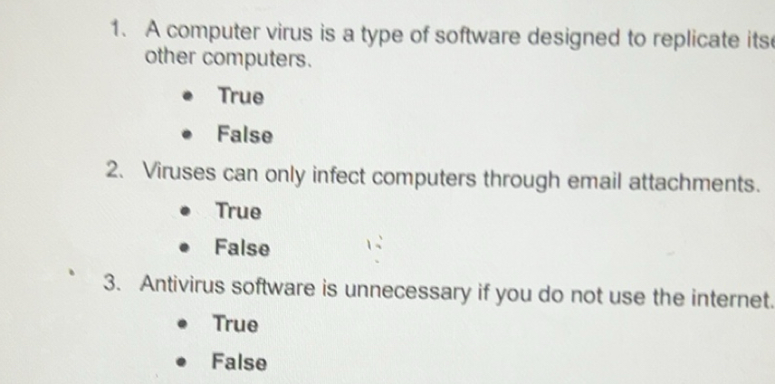 Solved: A computer virus is a type of software designed to replicate ...