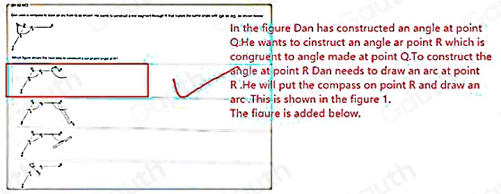 Solved: Dan uses a compass to draw an arc from Q as shown. He wants to construct a line segment ...