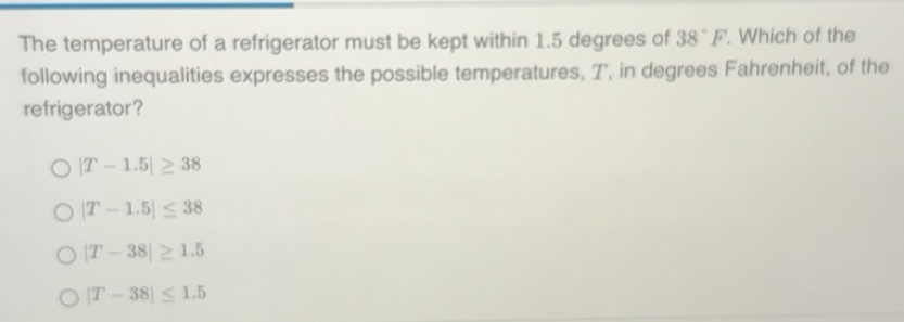 Solved: The temperature of a refrigerator must be kept within 1.5 ...