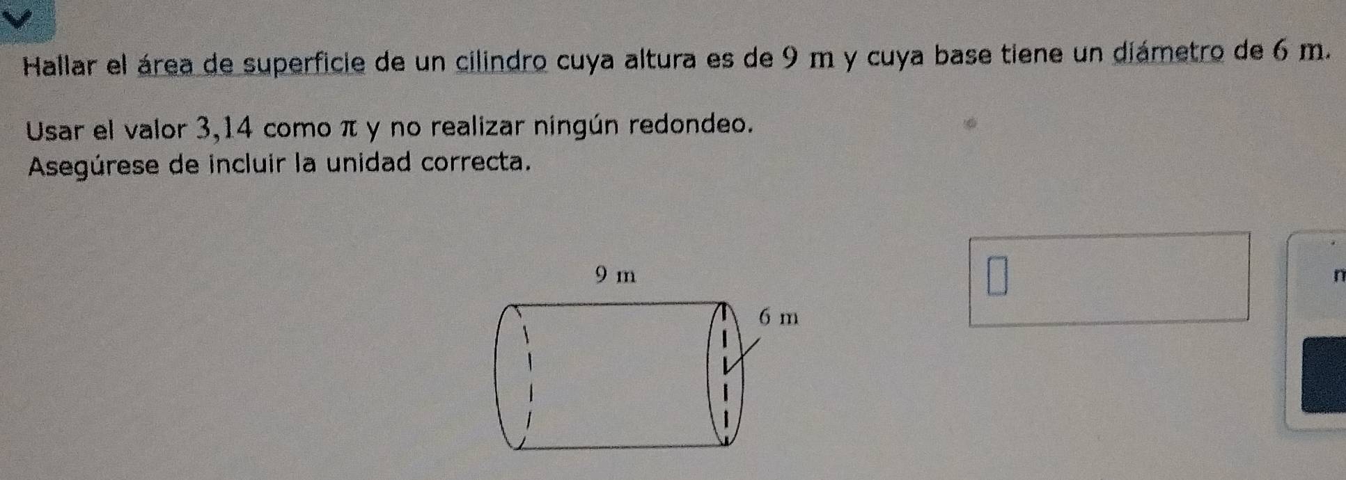 Resuelto:Hallar el área de superficie de un cilindro cuya altura es de ...