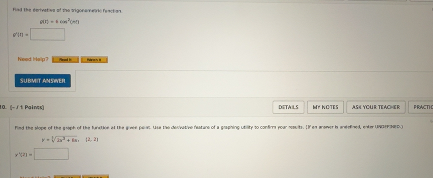Solved: Find the derivative of the trigonometric function. g(t)=6cos^2 ...