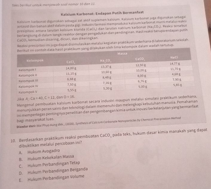 Telah dijawab:Teks berikut untuk menjawab soal nomor 10 dan 11. Kalsium ...