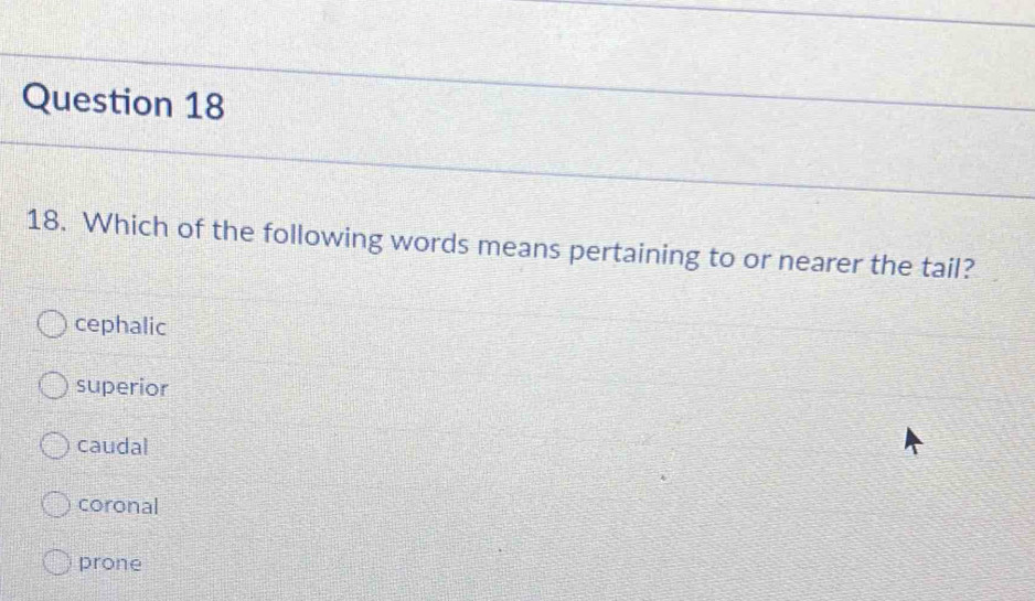 Solved: Which of the following words means pertaining to or nearer the ...