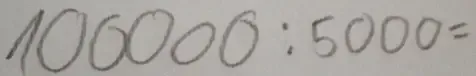 Solved: 100000:5000= [Math]