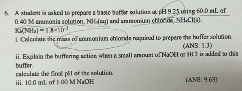 Selesai:A student is asked to prepare a basic buffer solution at pH 9. ...