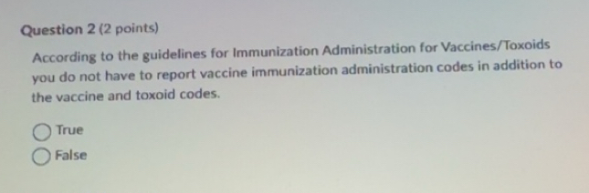 Solved: According to the guidelines for Immunization Administration for Vaccines/Toxoids you do ...