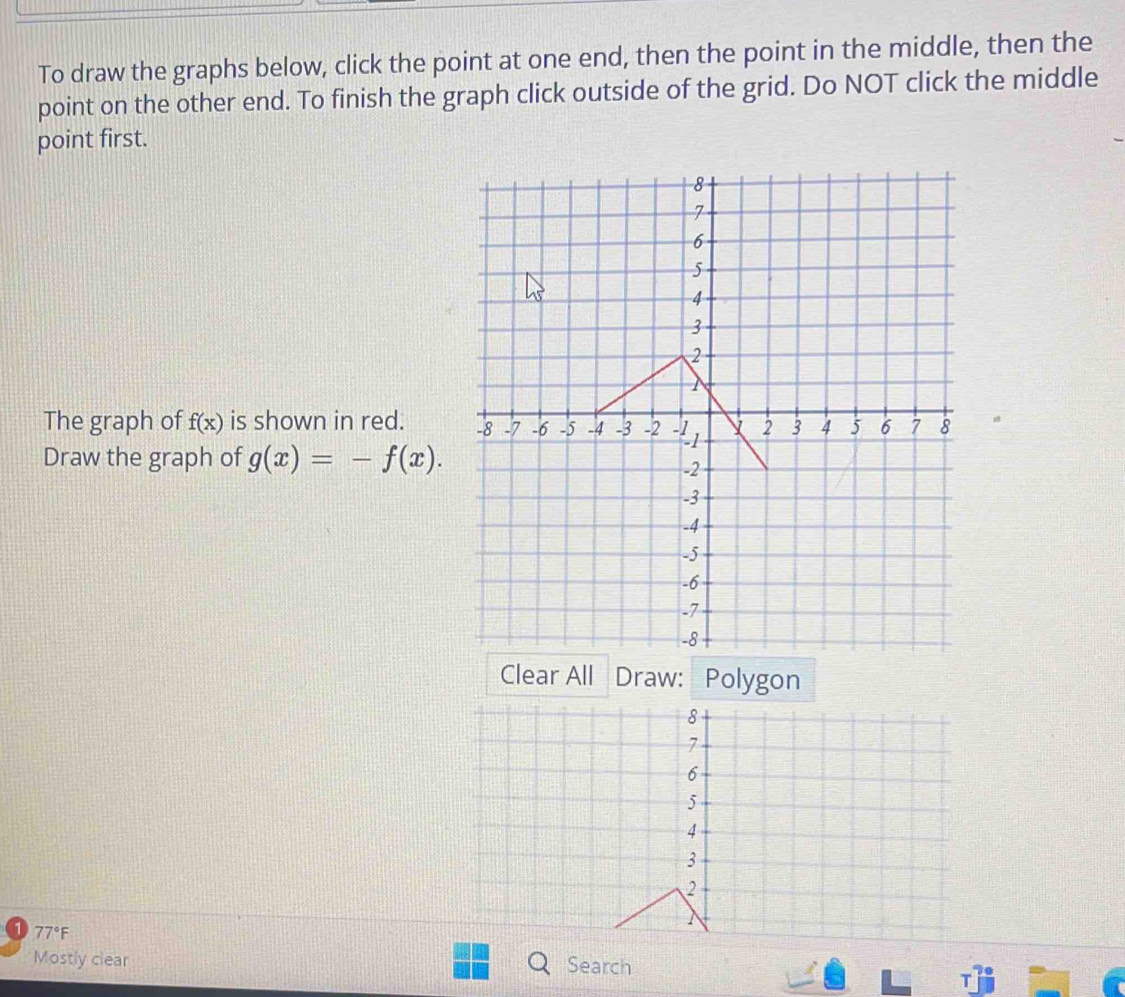 Solved: To draw the graphs below, click the point at one end, then the ...