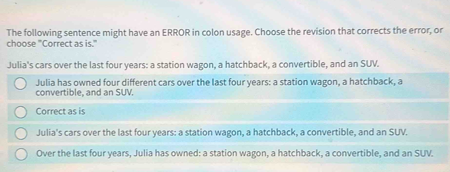 Solved: The following sentence might have an ERROR in colon usage ...