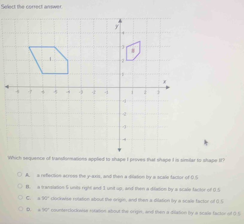 Solved: Select the correct answer. uence of transformations applied to ...
