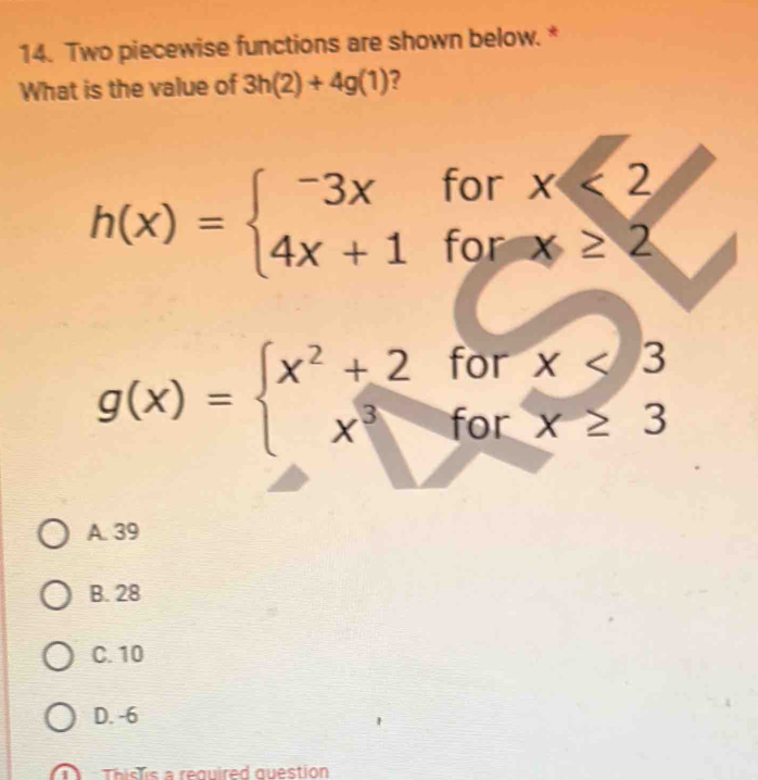 Two piecewise functions are shown below. * What is the value of 3h(2 ...