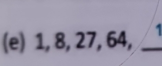 تم الحل:1, 8, 27, 64,_