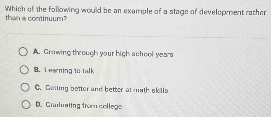 Solved: Which of the following would be an example of a stage of ...