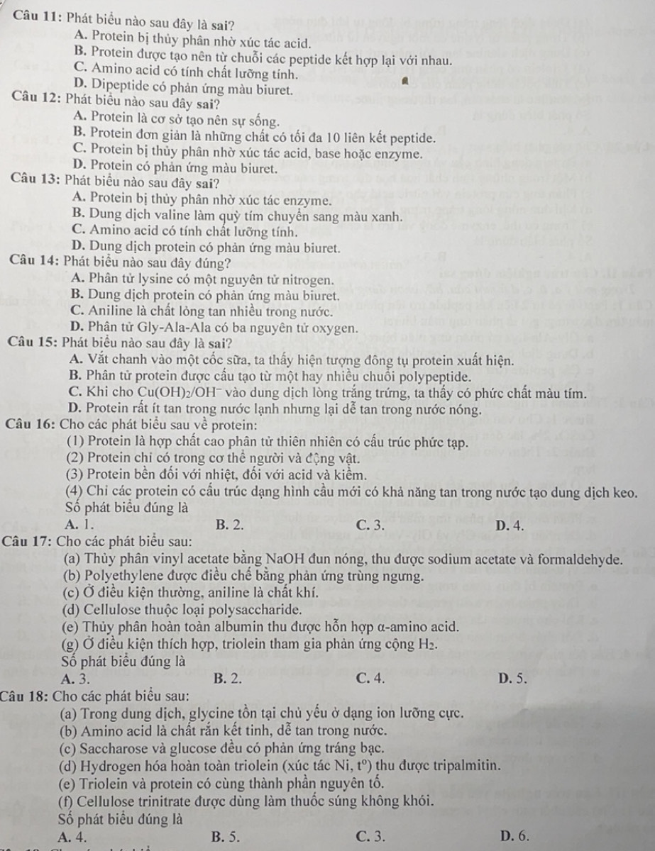 Giải quyết:Phát biểu nào sau đây là sai? A. Protein bị thủy phân nhờ ...