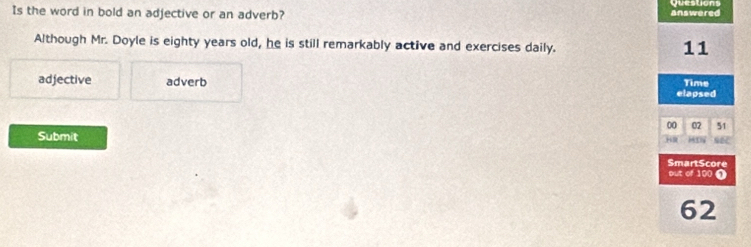 Solved: Is the word in bold an adjective or an adverb? answered ...