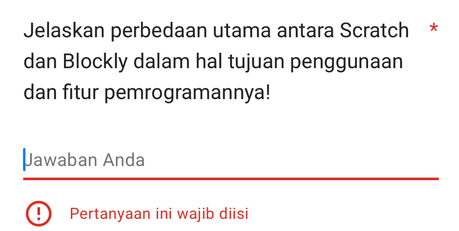 Telah dijawab:Jelaskan perbedaan utama antara Scratch * dan Blockly dalam hal tujuan penggunaan ...