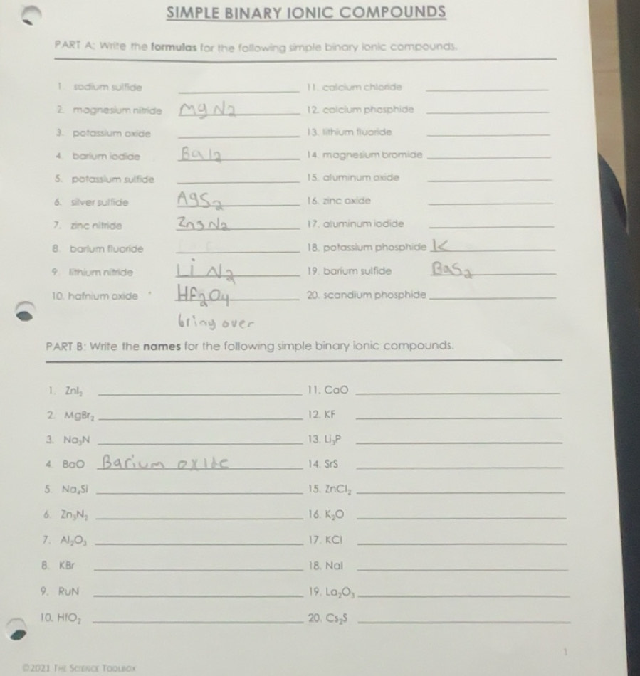 Solved: SIMPLE BINARY IONIC COMPOUNDS _ PART A: Write the formullas for ...