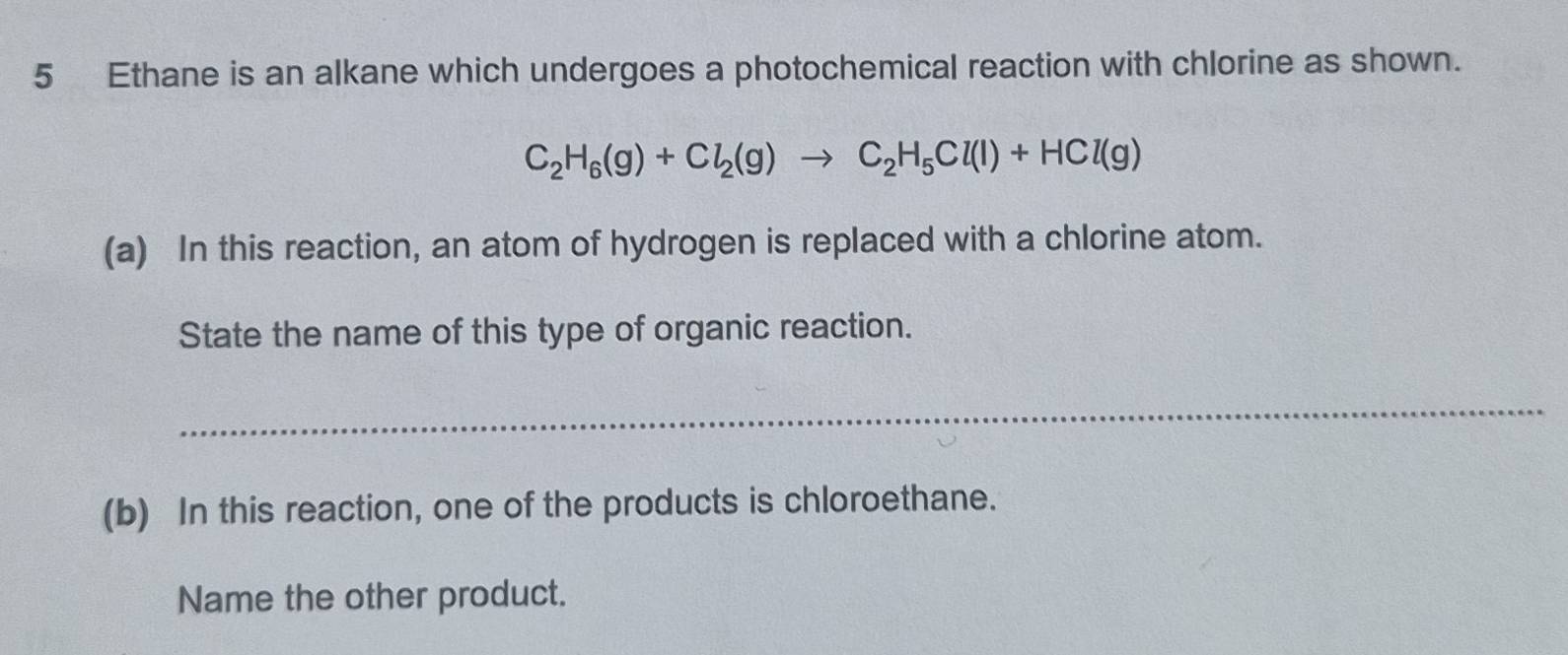 Selesai:Ethane is an alkane which undergoes a photochemical reaction ...