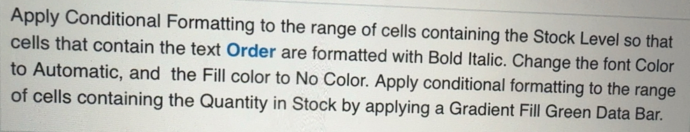 Solved: Apply Conditional Formatting to the range of cells containing ...