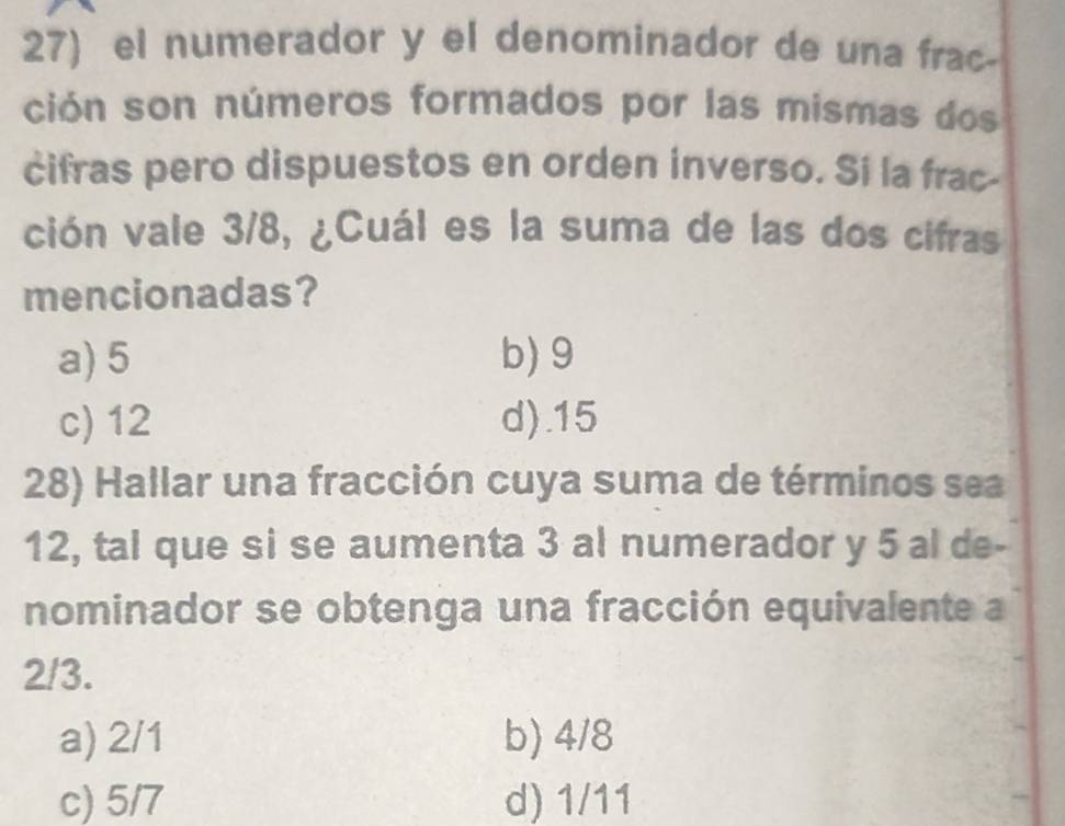 Resuelto:el numerador y el denominador de una frac ción son números ...