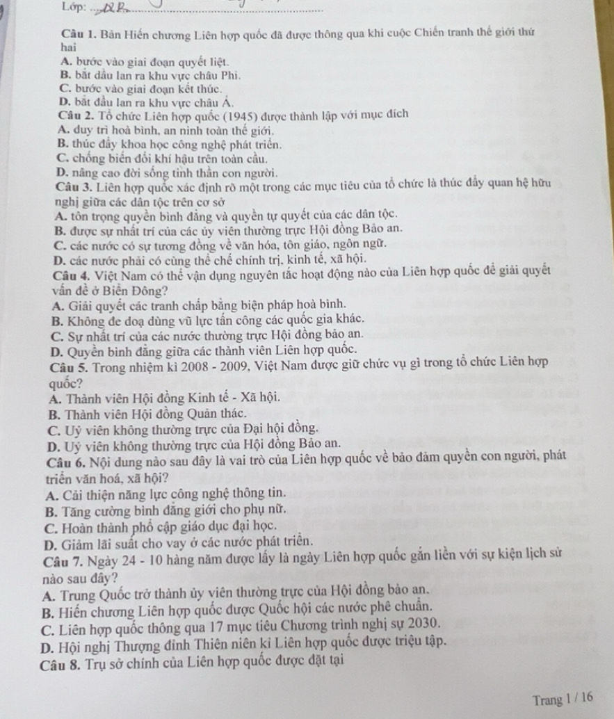 Giải quyết:Lớp:_ Câu 1. Bản Hiến chương Liên hợp quốc đã được thông qua ...