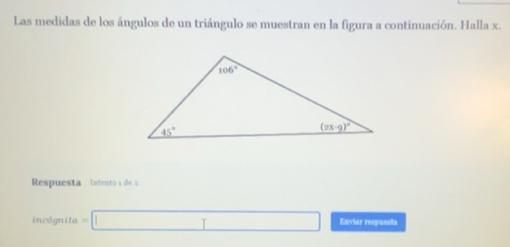 Gelöst:Las medidas de los ángulos de un triángulo se muestran en la ...
