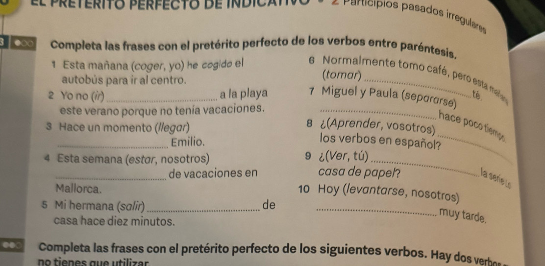 Risolto:El prETERITo PERFECTo dE INDICATivó Particípios pasados ...