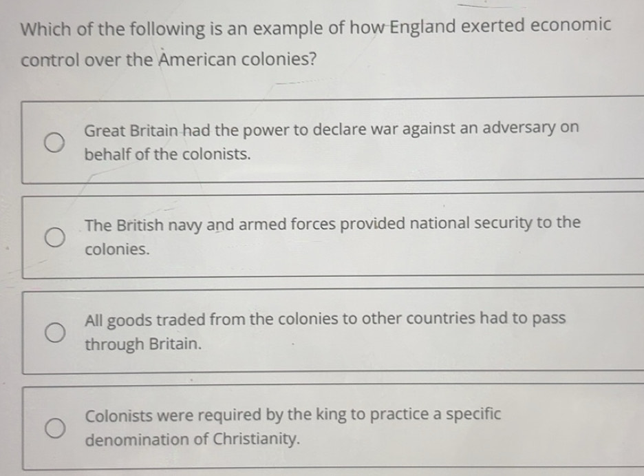 Solved: Which of the following is an example of how England exerted ...