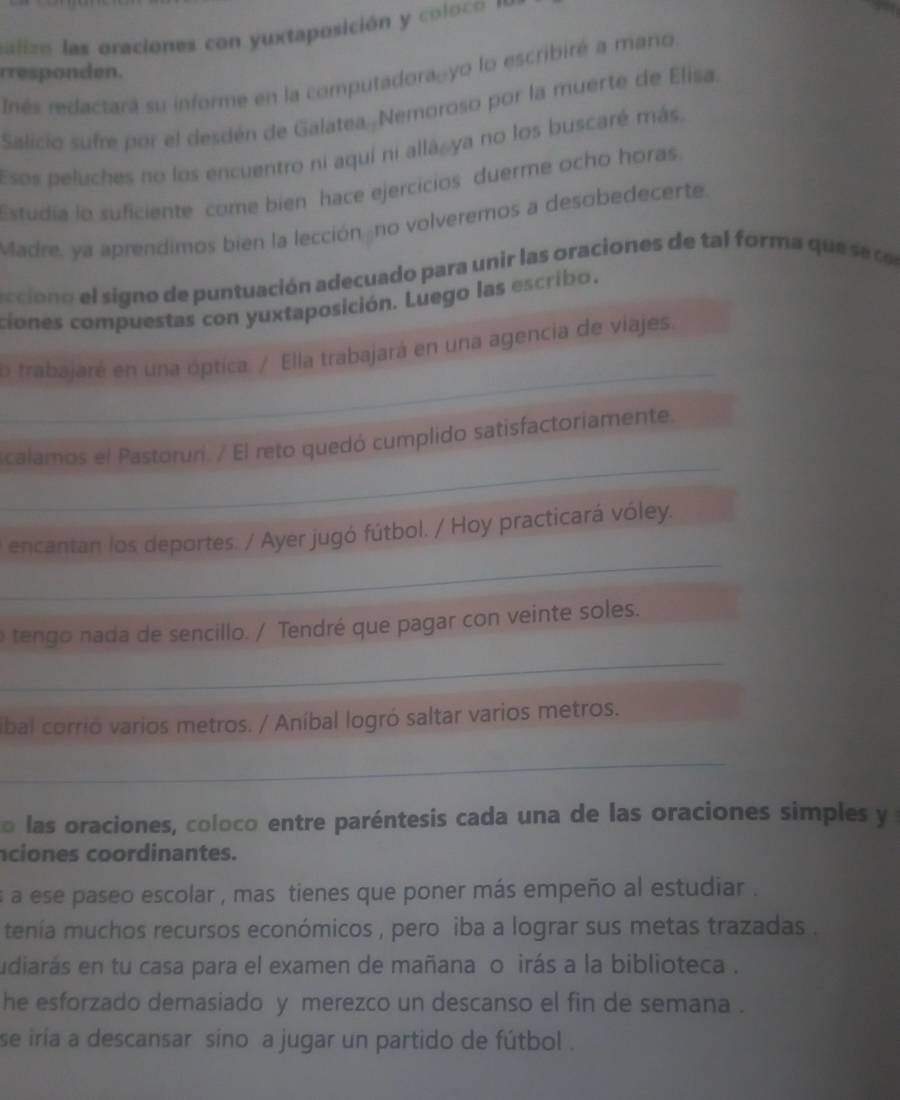 Resuelto:slizo las oraciones con uxtaposición y colo n rresponden. Inés ...