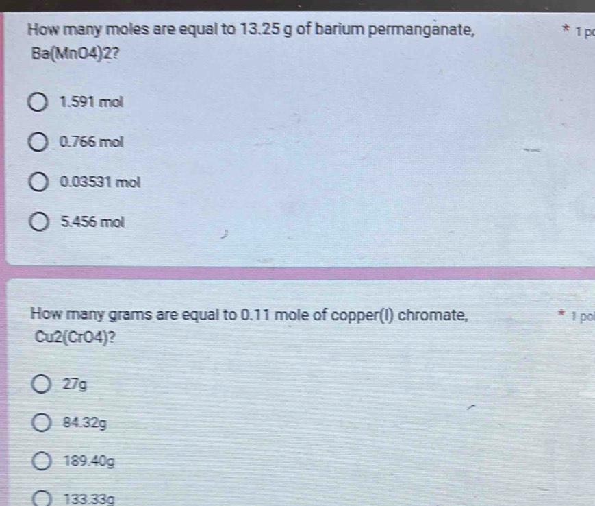 Solved: How many moles are equal to 13.25 g of barium permanganate, 1 p ...