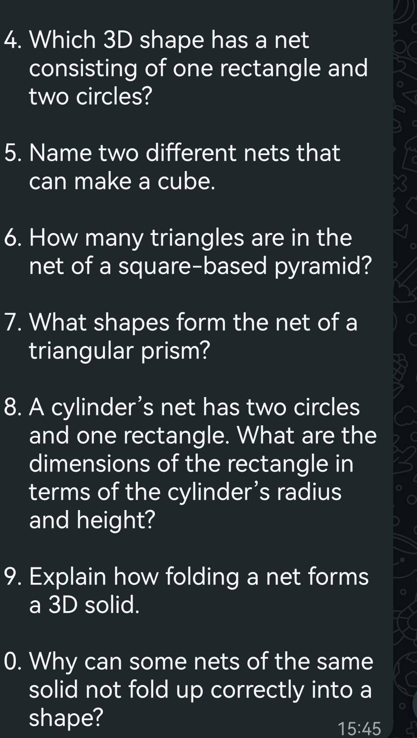 Solved: Which 3D shape has a net consisting of one rectangle and two ...