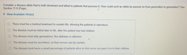 Solved: Consider a disease allele that is both dominant and lethal to ...