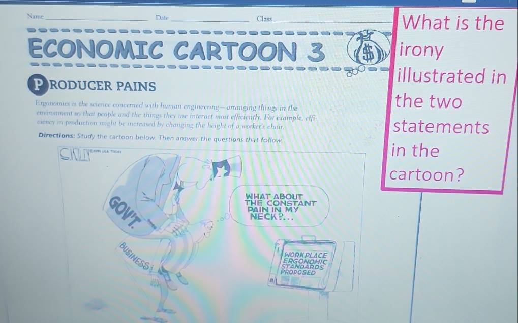 Solved: Name_ Date_ Class _What is the ECONOMIC CARTOON 3 irony ...