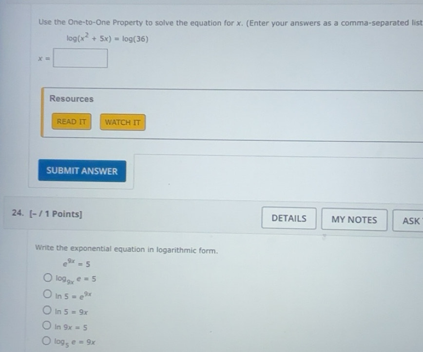 Solved: Use the One-to-One Property to solve the equation for x. (Enter ...