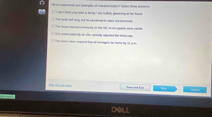 Solved: Which statements are examples of characterization? Select three ...
