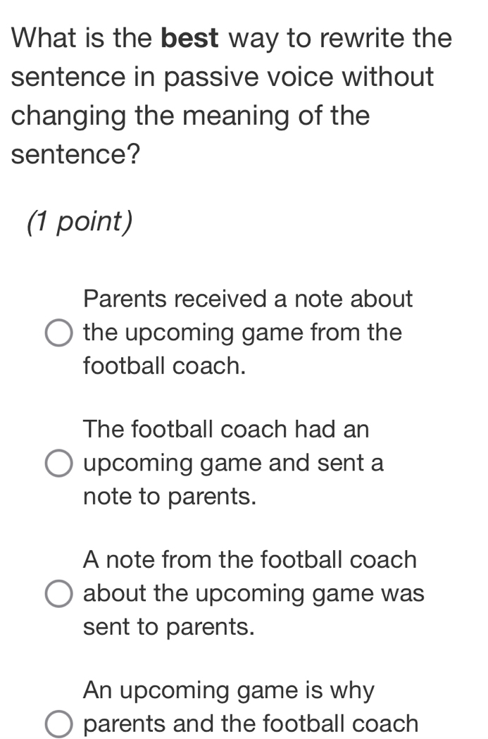 Solved: What is the best way to rewrite the sentence in passive voice ...