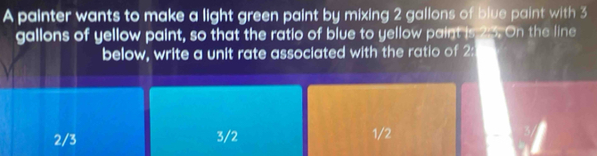 Solved: A painter wants to make a light green paint by mixing 2 gallons ...