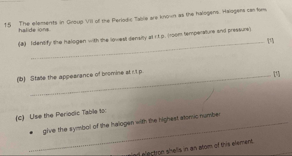 Solved: The elements in Group VII of the Periodic Table are known as ...