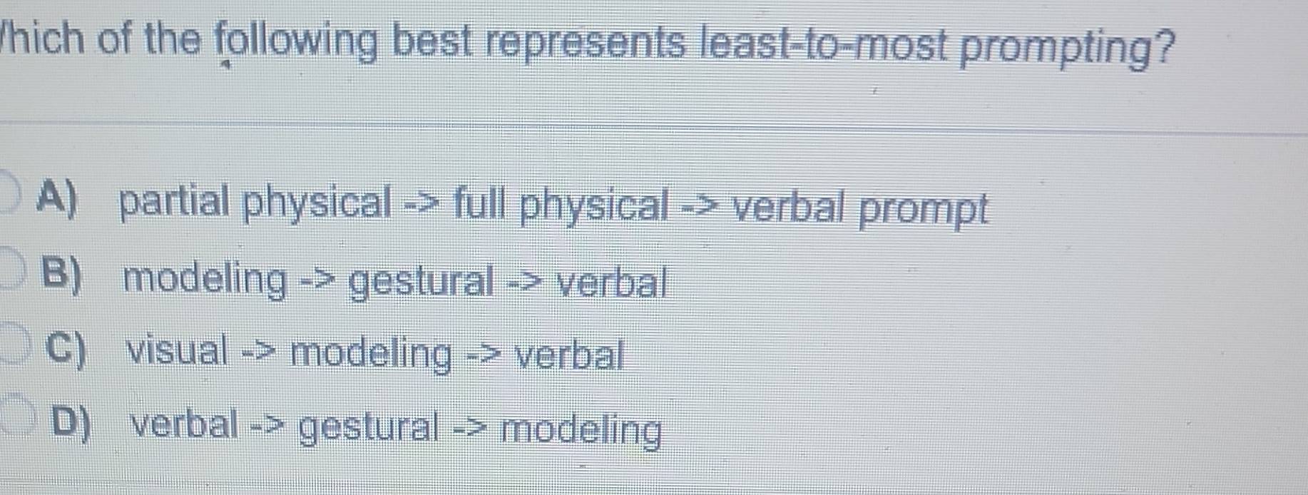 Solved: Which of the following best represents least-to-most prompting ...