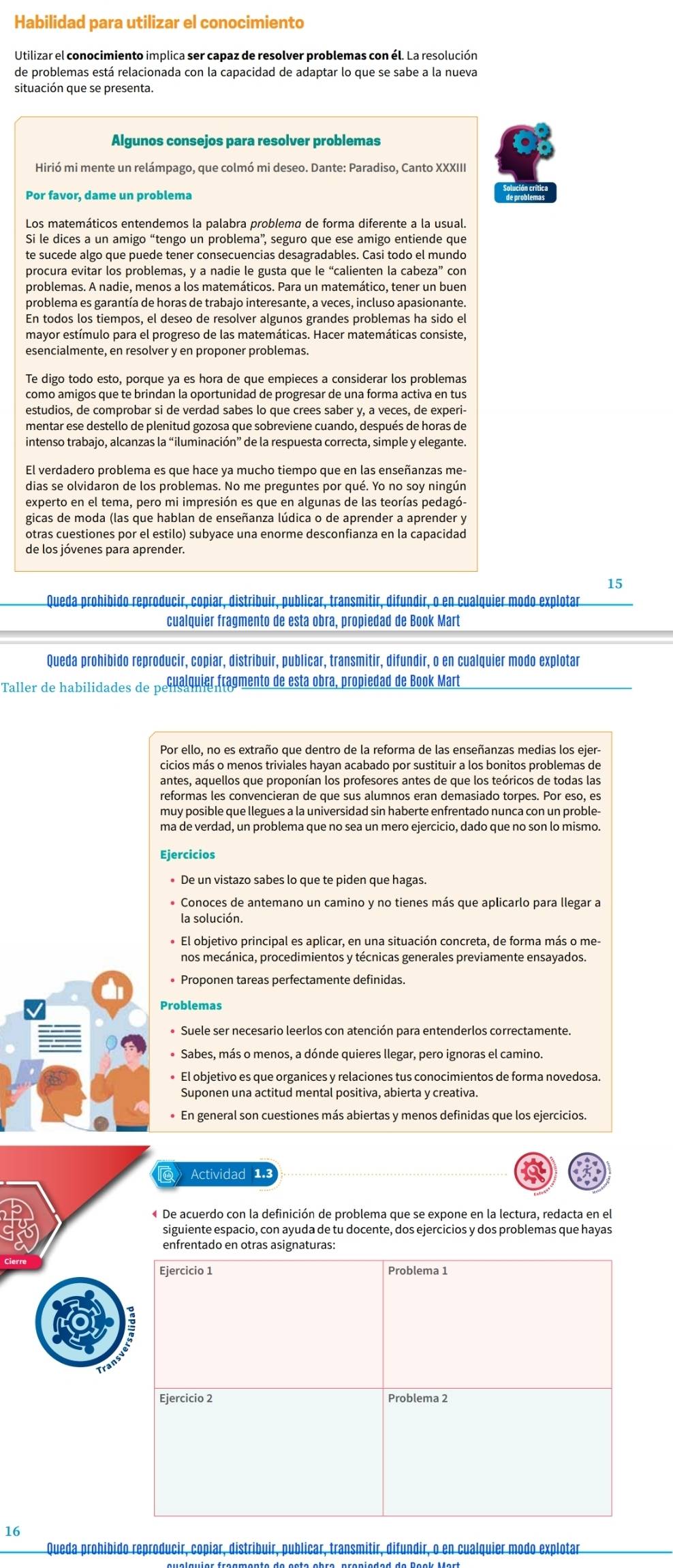 Resuelto:Habilidad para utilizar el conocimiento Utilizar el ...