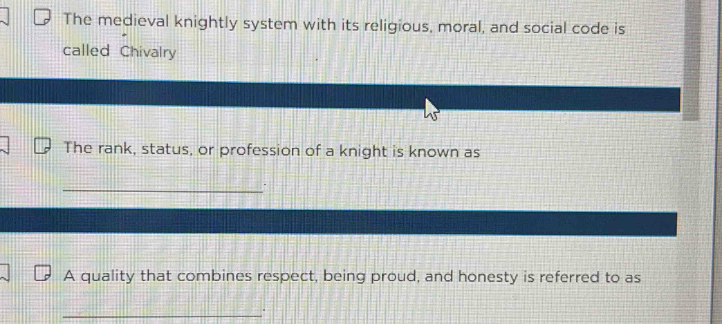 Solved: The medieval knightly system with its religious, moral, and ...