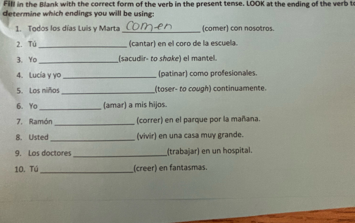 Solved: Fill in the Blank with the correct form of the verb in the ...