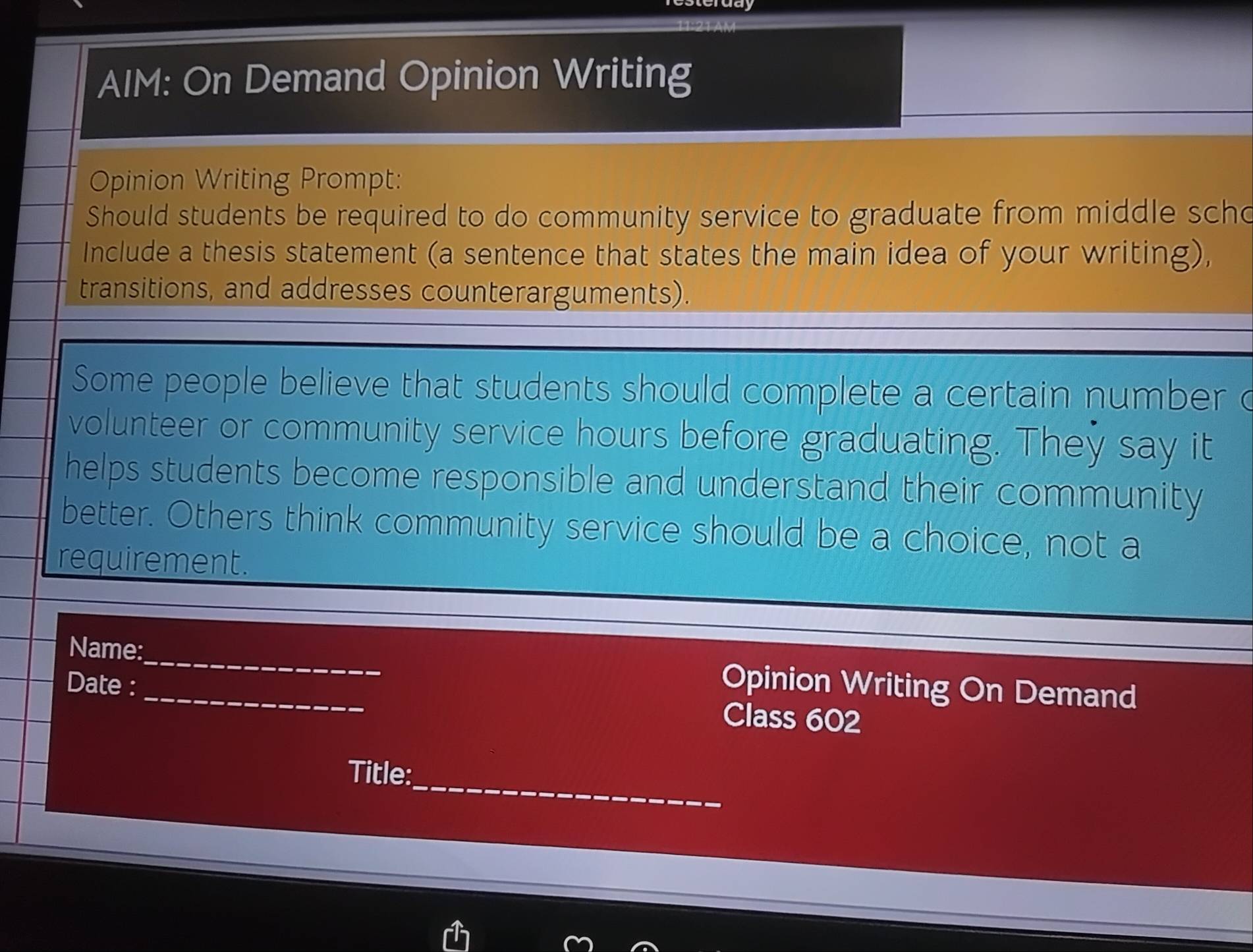 Solved: AIM: On Demand Opinion Writing Opinion Writing Prompt: Should ...