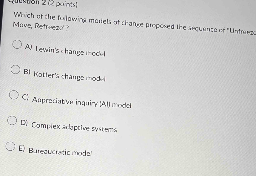 Solved: Which of the following models of change proposed the sequence ...