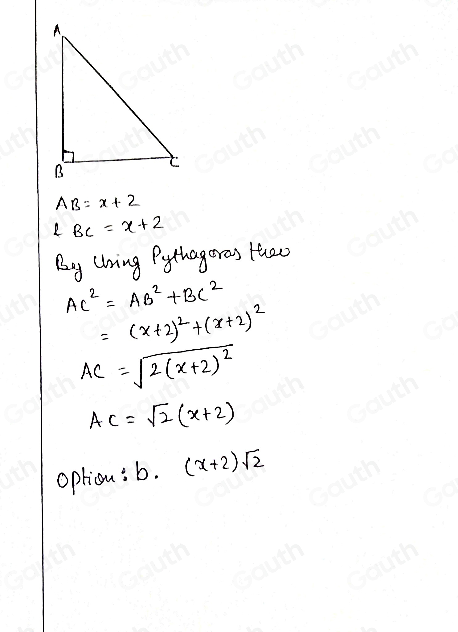Solved: Given the right triangle below, if AB=x+2 and BC=x+2 , find AC. Select one: a. x+2sqrt(2 ...