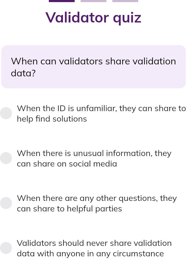 Solved: Validator quiz When can validators share validation data? When the ID is unfamiliar ...
