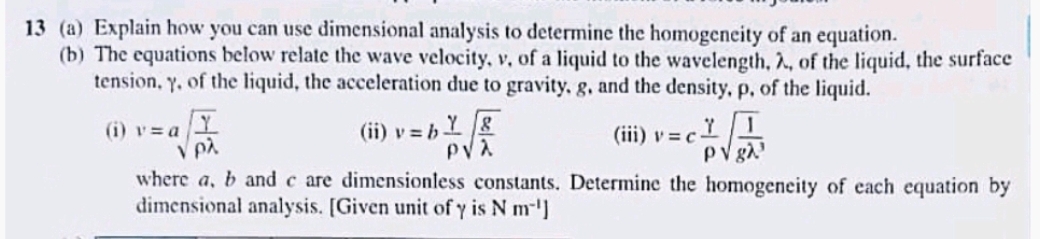 Selesai:13 (a) Explain how you can use dimensional analysis to ...