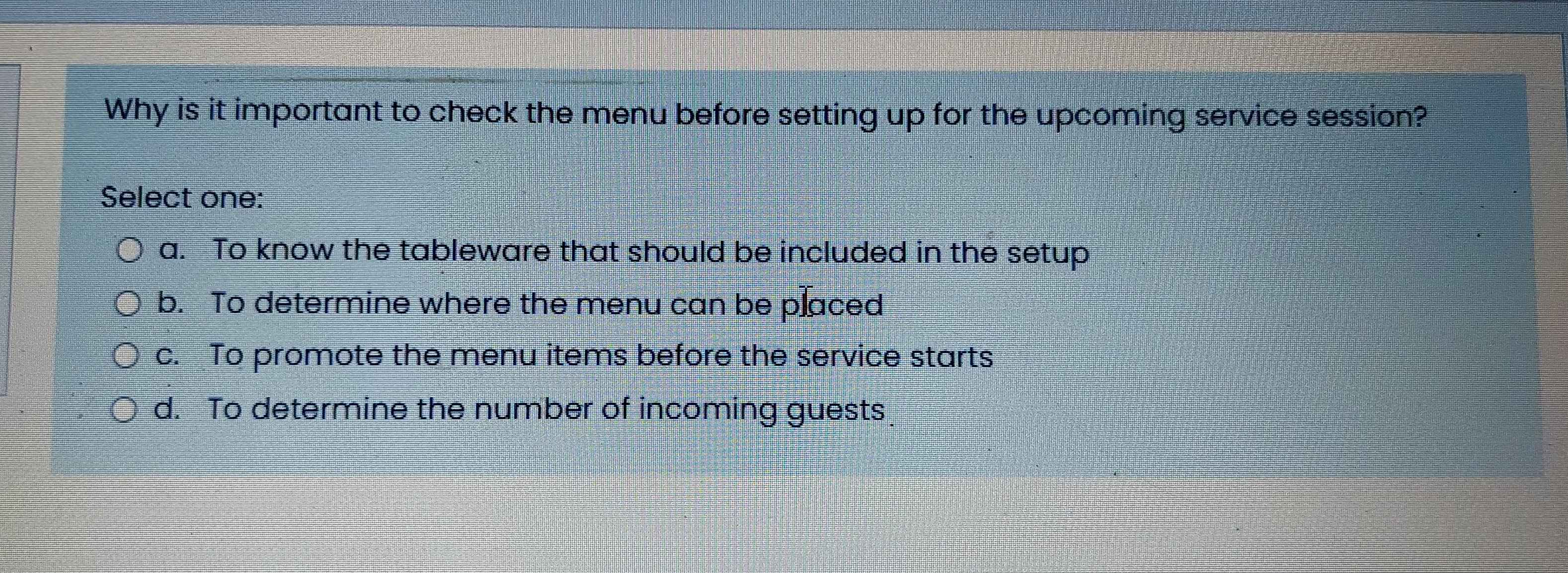 Solved: Why is it important to check the menu before setting up for the ...