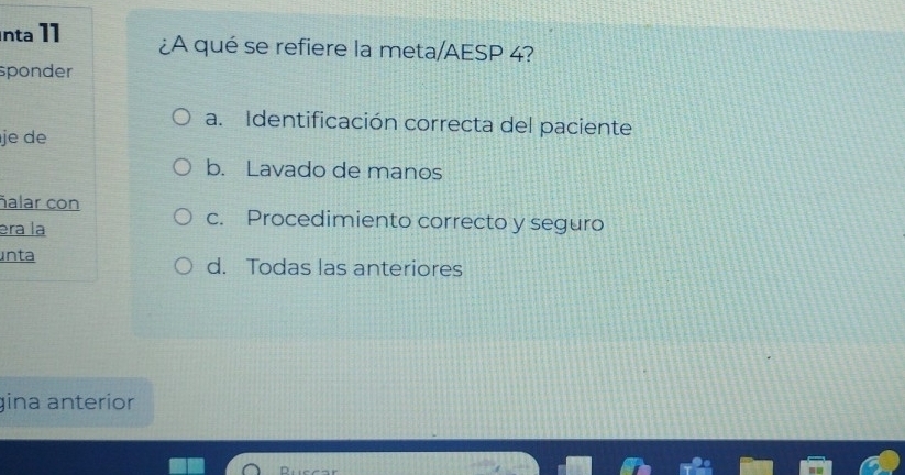 Resuelto:nta 11 ¿A qué se refiere la meta/AESP 4? sponder a ...